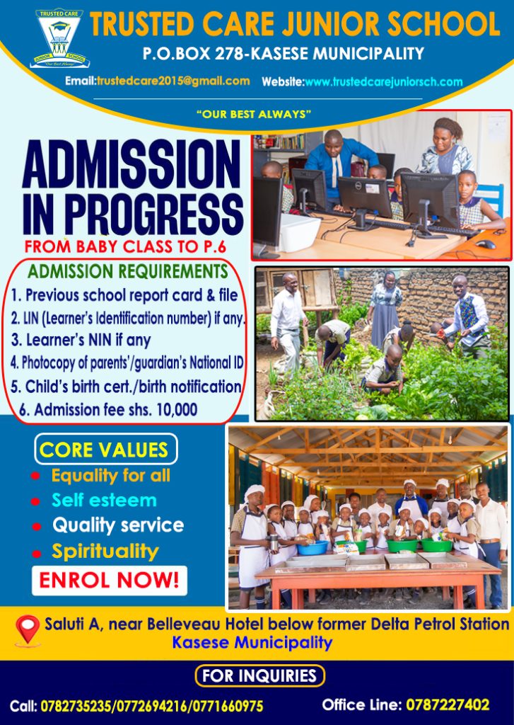 ENROL NOW - TRUSTED CARE JUNIOR SCHOOL KASESE